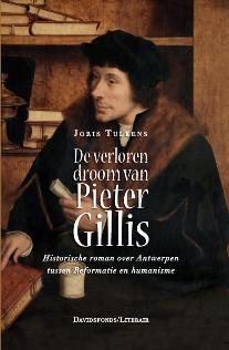 De verloren droom van Pieter Gillis – Joris Tulkens